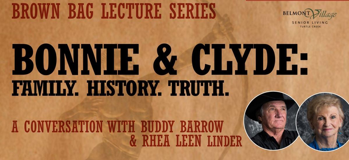 Bonnie & Clyde: Family. History. Truth. | Fair Park