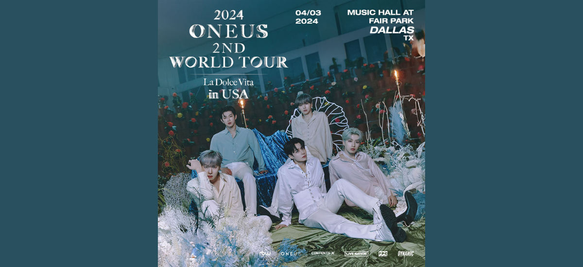 ONEUS 2nd WORLD TOUR : La Dolce Vita | Fair Park