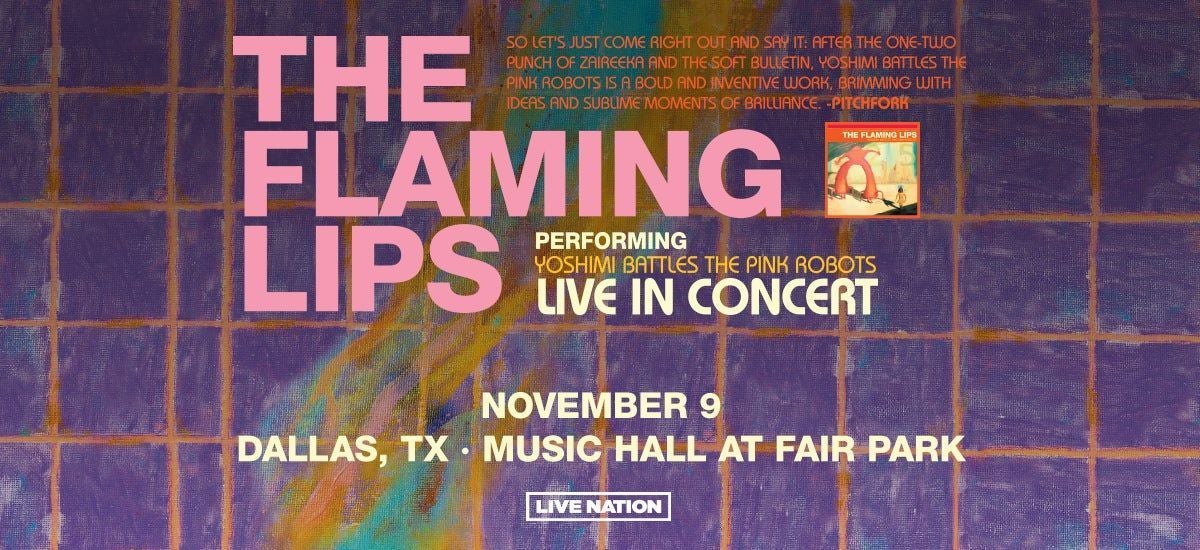 The Flaming Lips Yoshimi Battles The Pink Robots | Fair Park